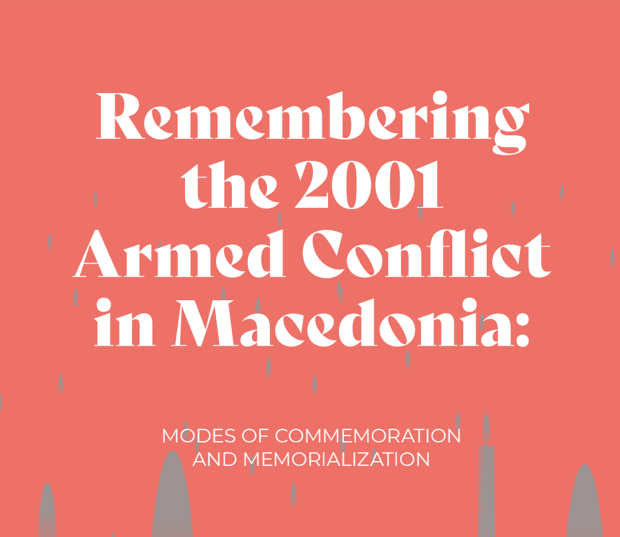 Remembering the 2001 Armed Conflict in Macedonia: Modes of ...